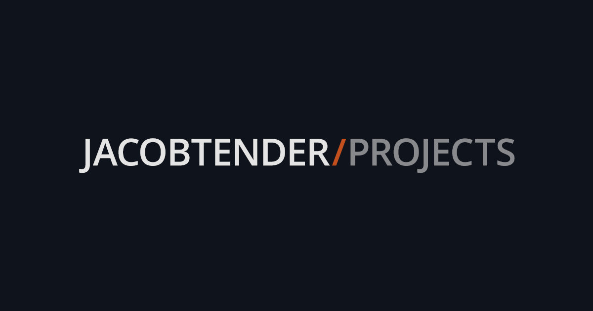 Jacob Tender's Projects